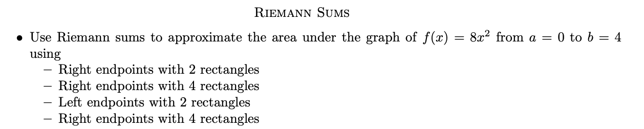 Solved RIEMANN SumSUse Riemann sums to approximate the area | Chegg.com