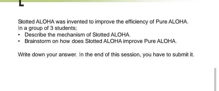 Solved Slotted ALOHA was invented to improve the efficiency | Chegg.com