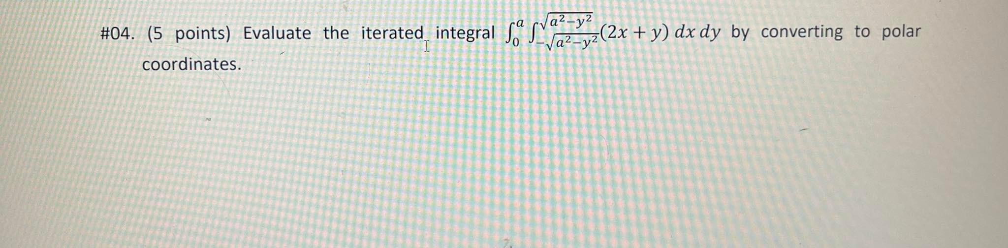 Solved \#04. (5 points) Evaluate the iterated integral | Chegg.com