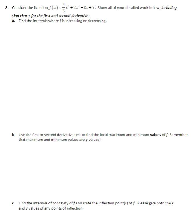 Solved 3. Consider the function f(x)=34x3+2x2−8x+5. Show all | Chegg.com
