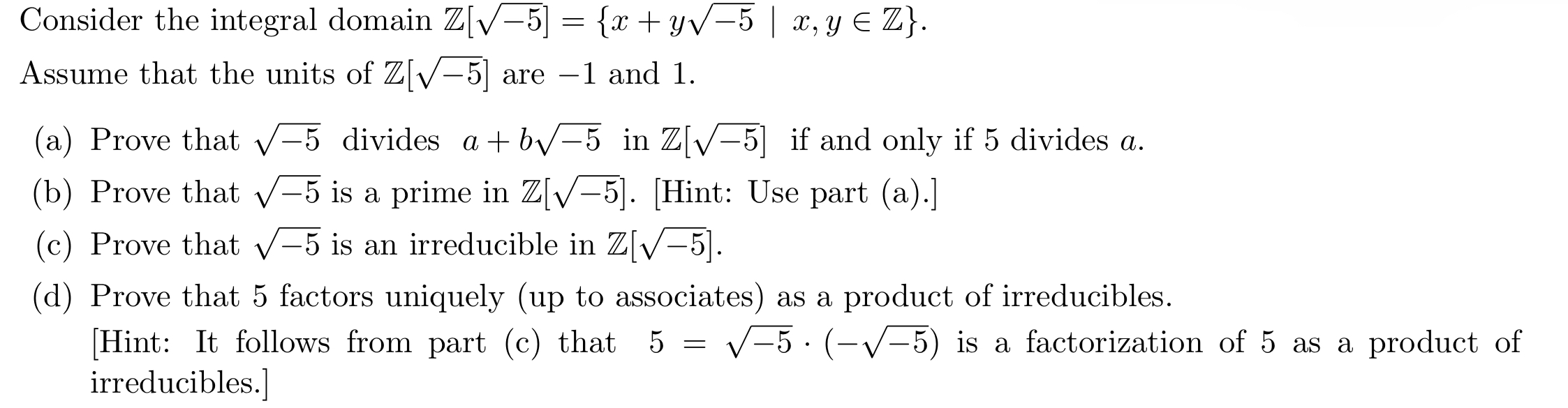 Solved Consider the integral domain Z[−5]={x+y−5∣x,y∈Z}. | Chegg.com