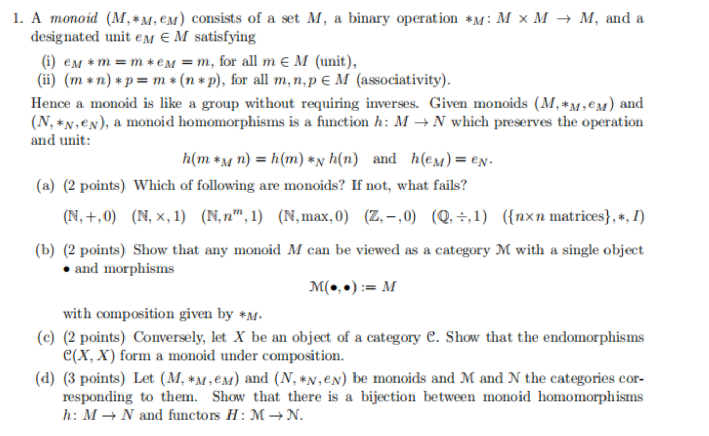 Solved 1. A monoid (M,∗M,eM) consists of a set M, a binary | Chegg.com