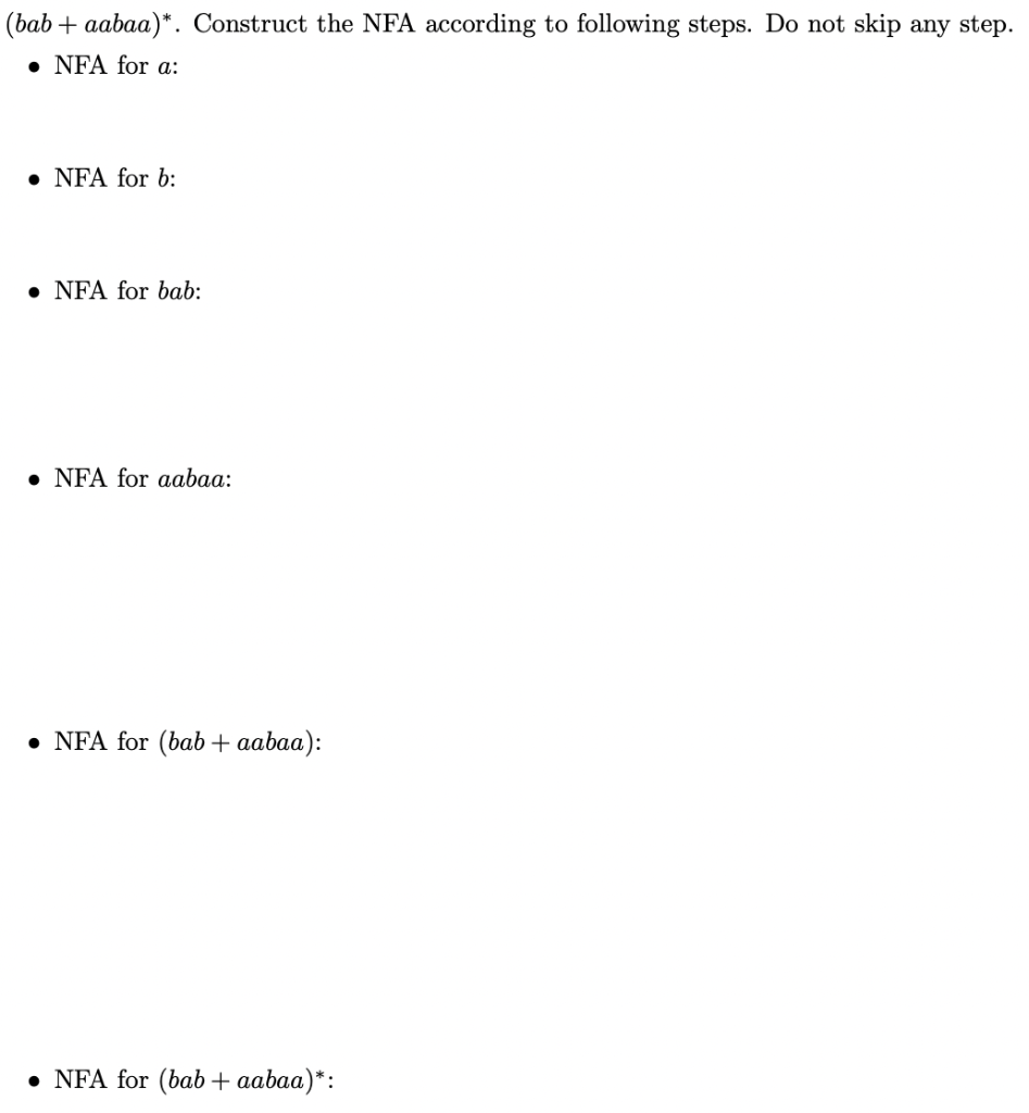 Solved (bab+aabaa)*. Construct the NFA according to | Chegg.com Solved (bab+aabaa)*. Construct the NFA according to | Chegg.com
