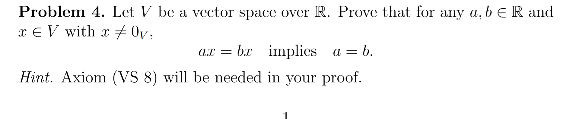 Solved Problem 4. Let V be a vector space over R. Prove that | Chegg.com