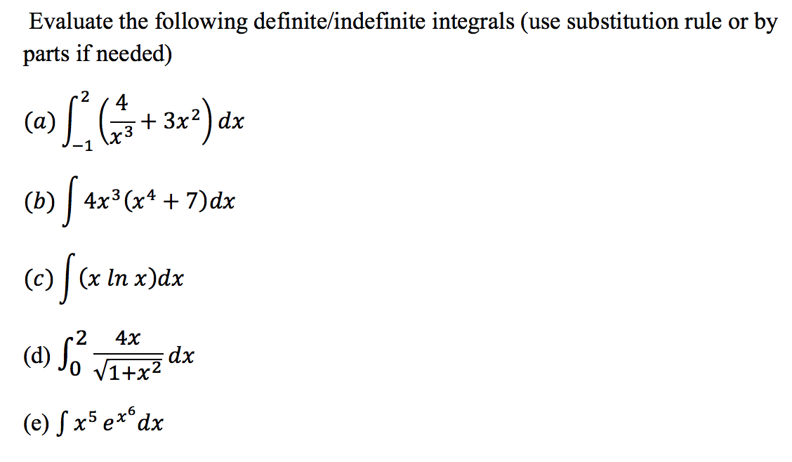 Solved Evaluate the following definite/indefinite integrals | Chegg.com