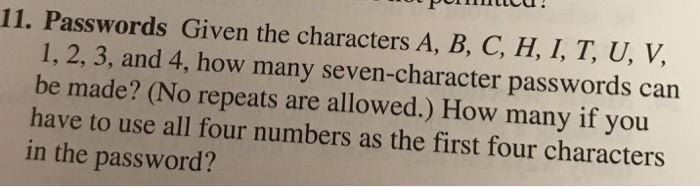 Solved 11. Passwords Given the characters A, B, C, H, I, T, | Chegg.com