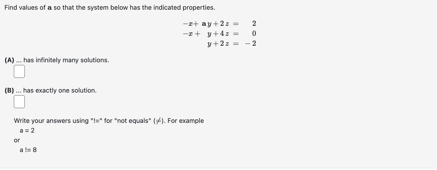Solved Find values of a so that the system below has the | Chegg.com