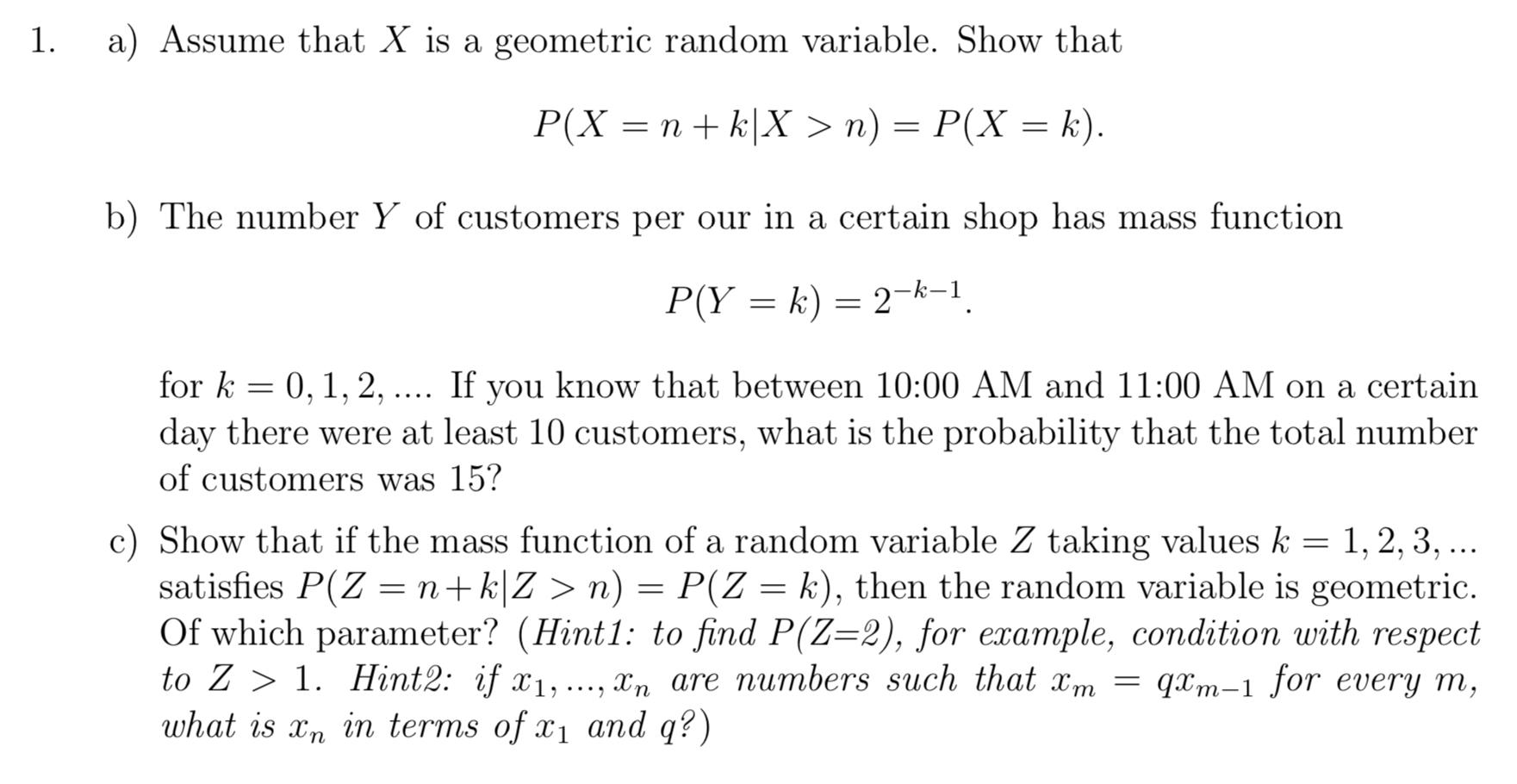 Solved 1. a) Assume that X is a geometric random variable. | Chegg.com