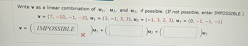 Solved Write v as a linear combination of ui, uz, and u3, if | Chegg.com