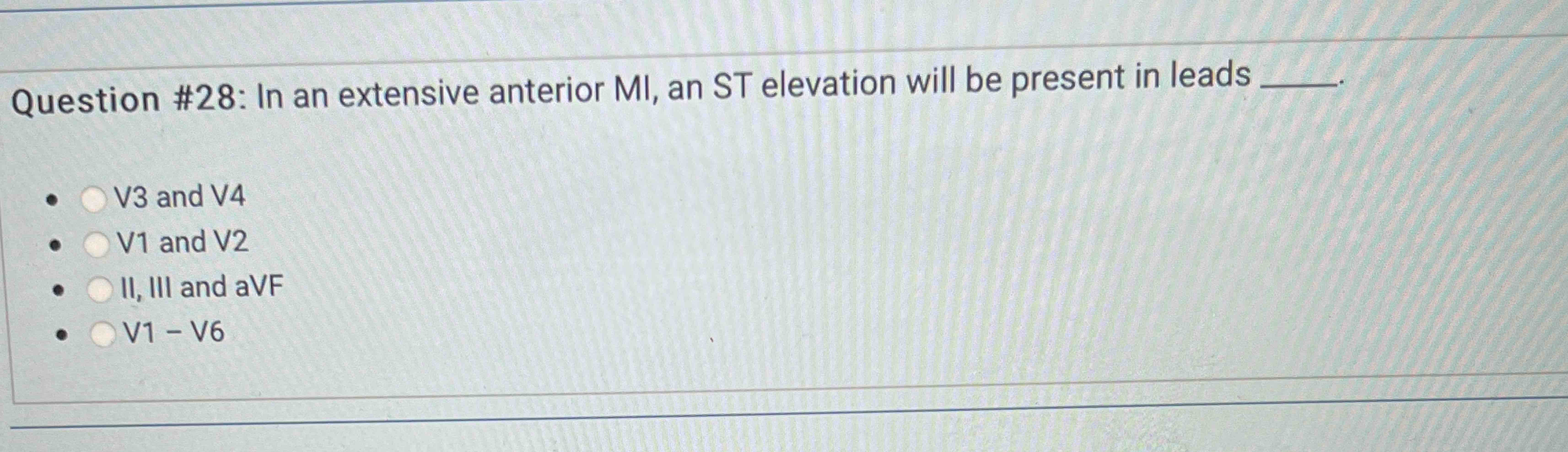 Question #28: In an extensive anterior MI, ﻿an ST | Chegg.com