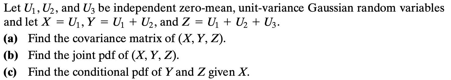 Solved Let U₁, U₂, and U3 be independent zero-mean, | Chegg.com