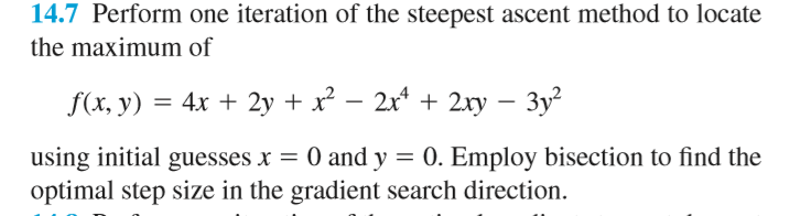 Solved 14 7 Perform One Iteration Of The Steepest Ascent