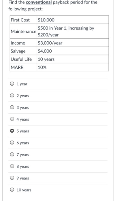 Solved Find the conventional payback period for the | Chegg.com