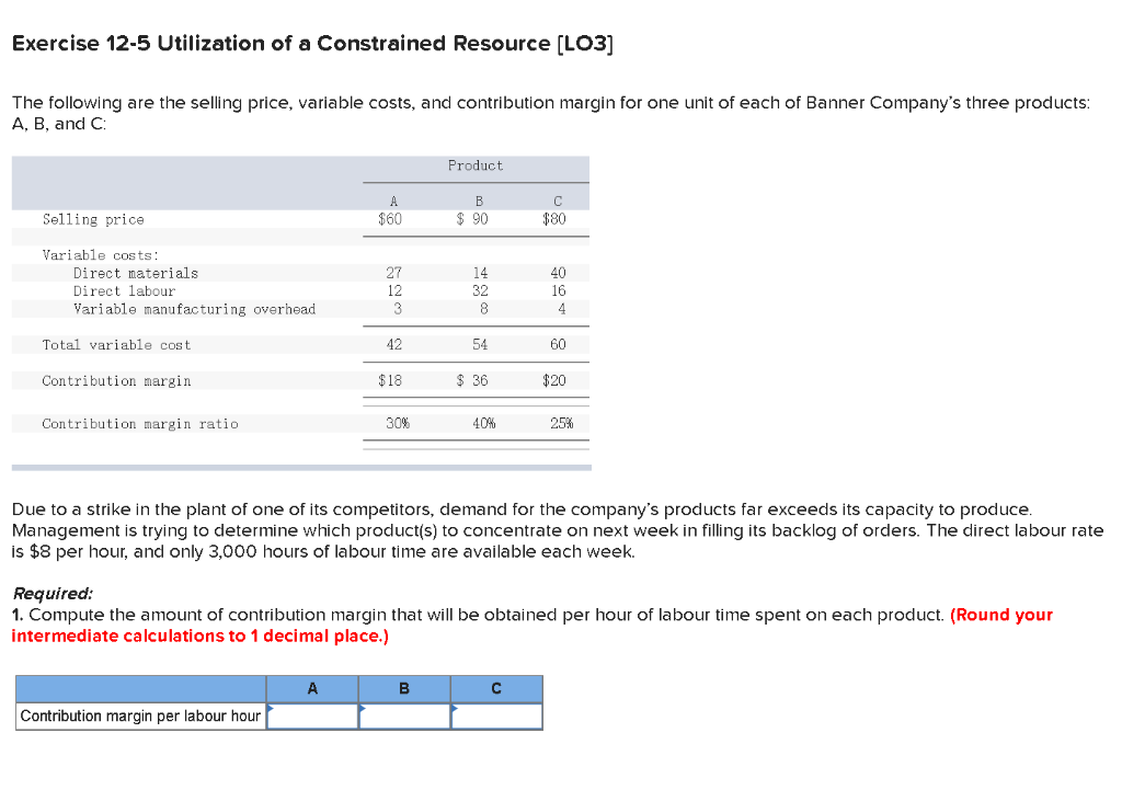 Solved Exercise 12-5 Utilization of a Constrained Resource | Chegg.com
