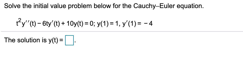 Solved Solve the initial value problem below for the | Chegg.com