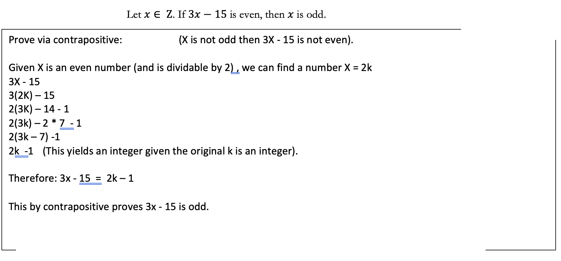 Solved Let x E Z. If 3x – 15 is even, then x is odd. Prove | Chegg.com