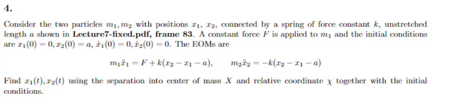 Solved Consider the two particles m1,m2 with positions | Chegg.com