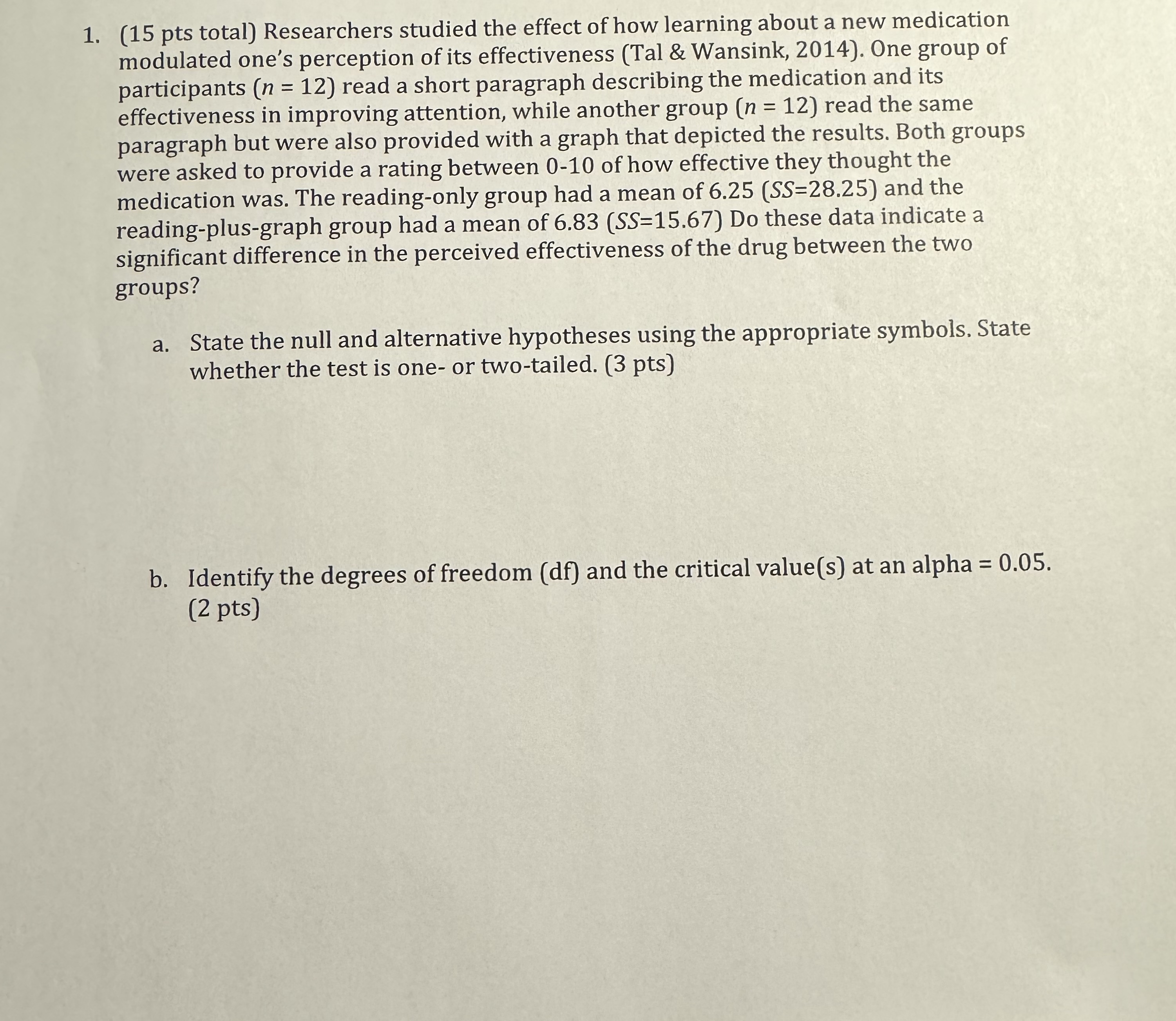 Solved 1. (15 pts total) Researchers studied the effect of | Chegg.com