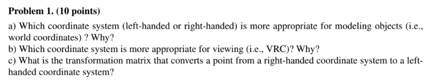 Solved Problem 1. (10 points) a) Which coordinate system | Chegg.com