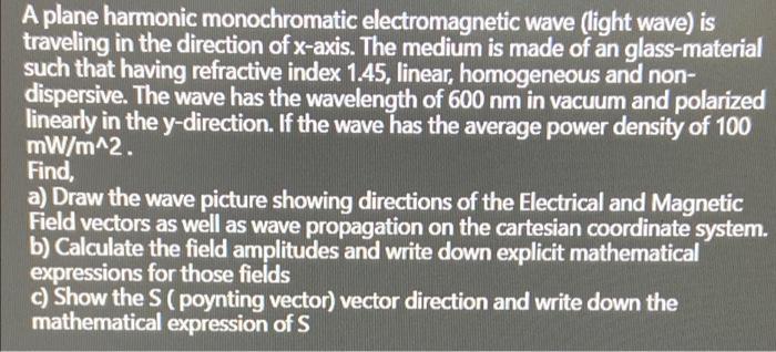 Solved A plane harmonic monochromatic electromagnetic wave | Chegg.com