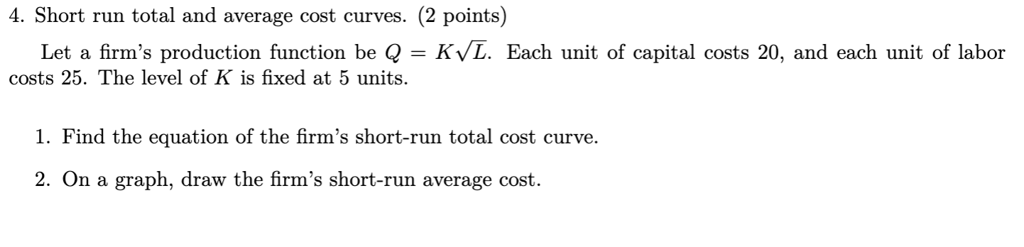 Solved 4. Short run total and average cost curves. (2 | Chegg.com