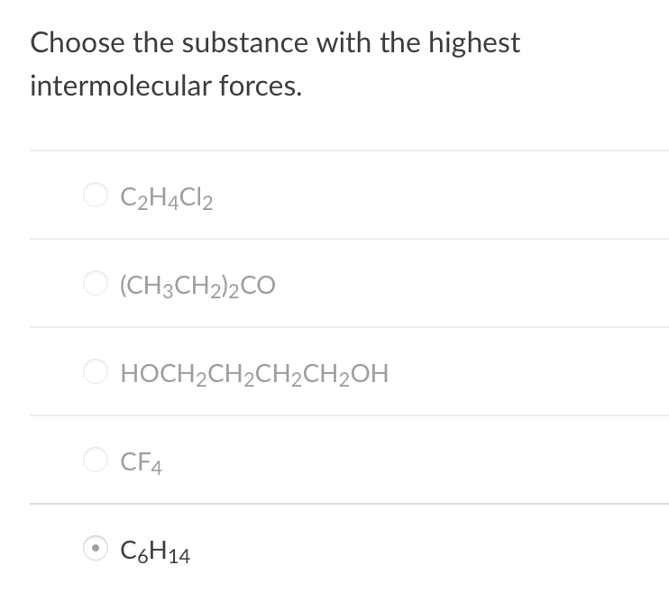 Solved Choose the substance with the highest intermolecular | Chegg.com