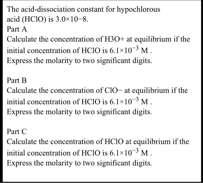 Solved The acid-dissociation constant for hypochlorous acid | Chegg.com