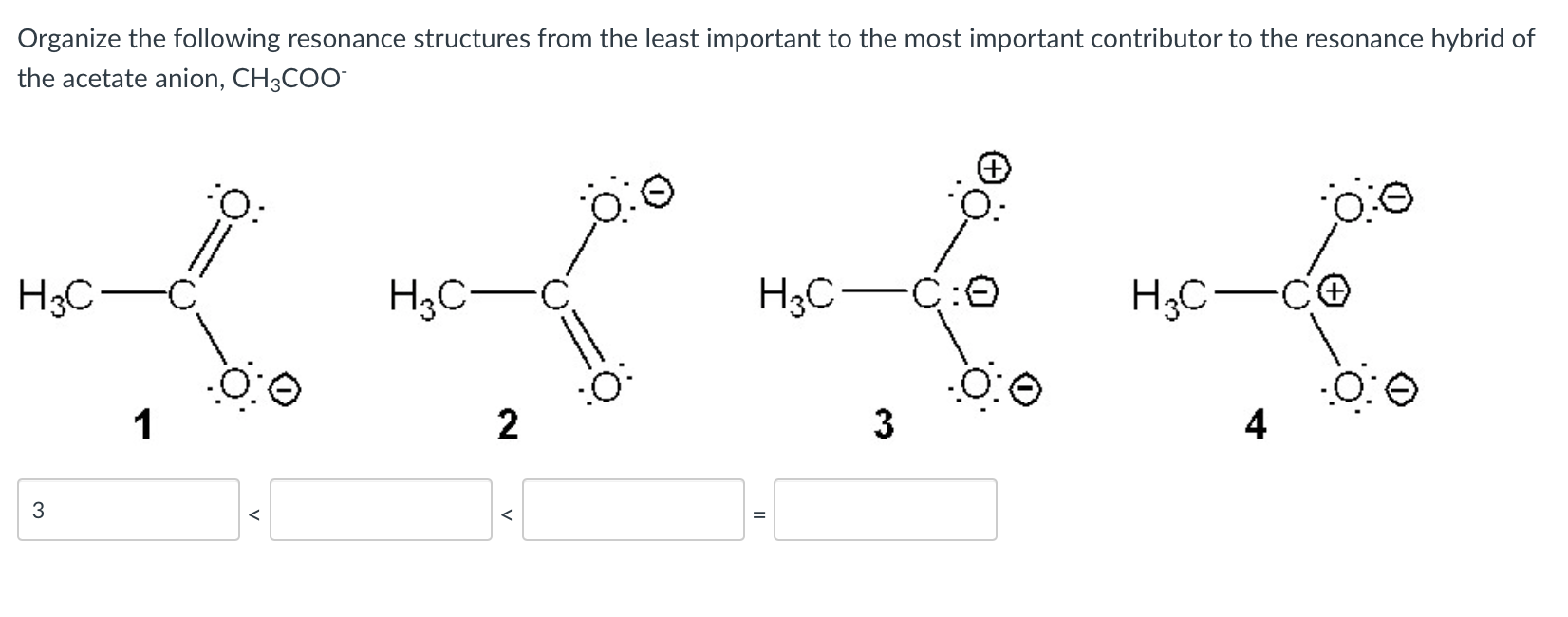 Solved Organize the following resonance structures from the | Chegg.com