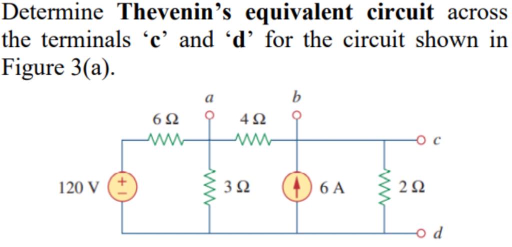 Solved Determine Thevenin's equivalent circuit across the | Chegg.com