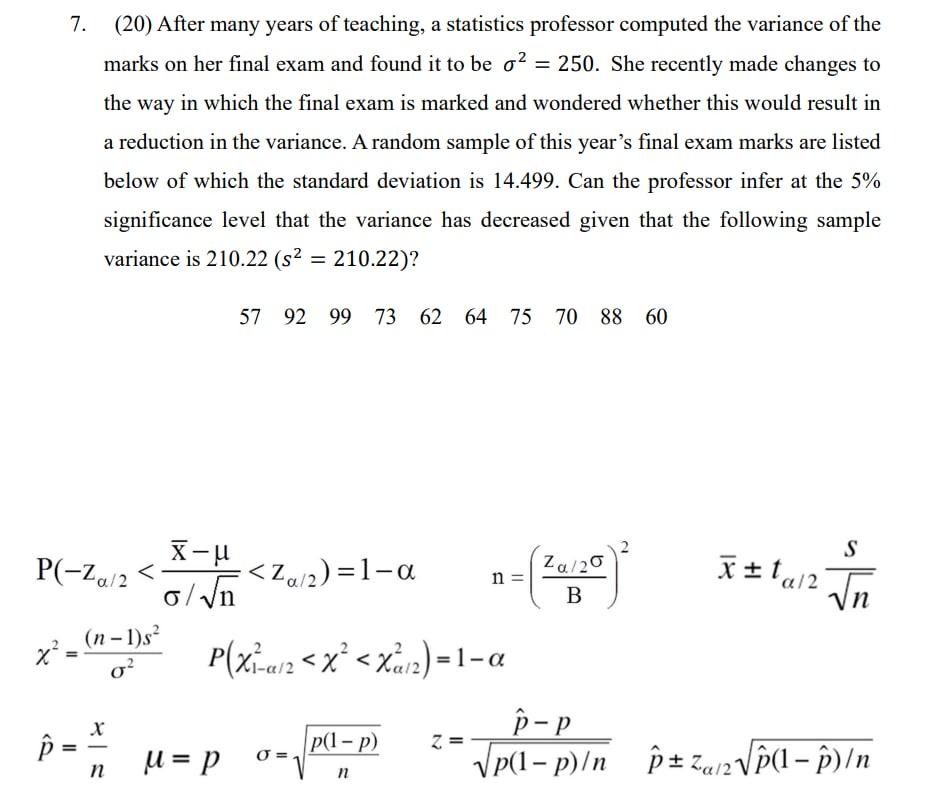 Solved 7. (20) After many years of teaching, a statistics | Chegg.com