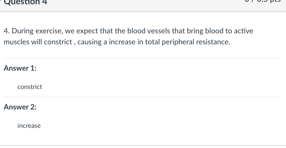 Solved Options for answer 1: constrict or dilate Options | Chegg.com