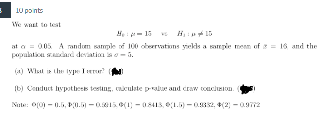 [Solved]: [ H_{0}: mu=15 quad text { vs } quad H_{1}: