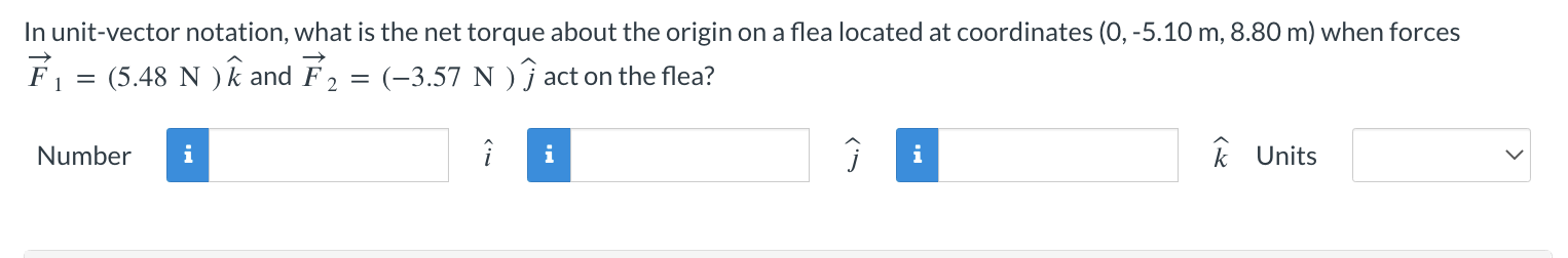 Solved In unit-vector notation, what is the net torque about | Chegg.com