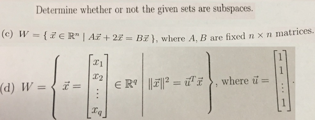 Solved subspaces. Determine whether or not the given sets | Chegg.com