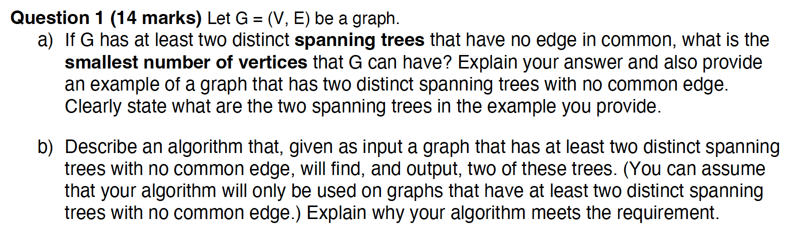 Solved Question 1 (14 marks) Let G=(V,E) be a graph. a) If G | Chegg.com