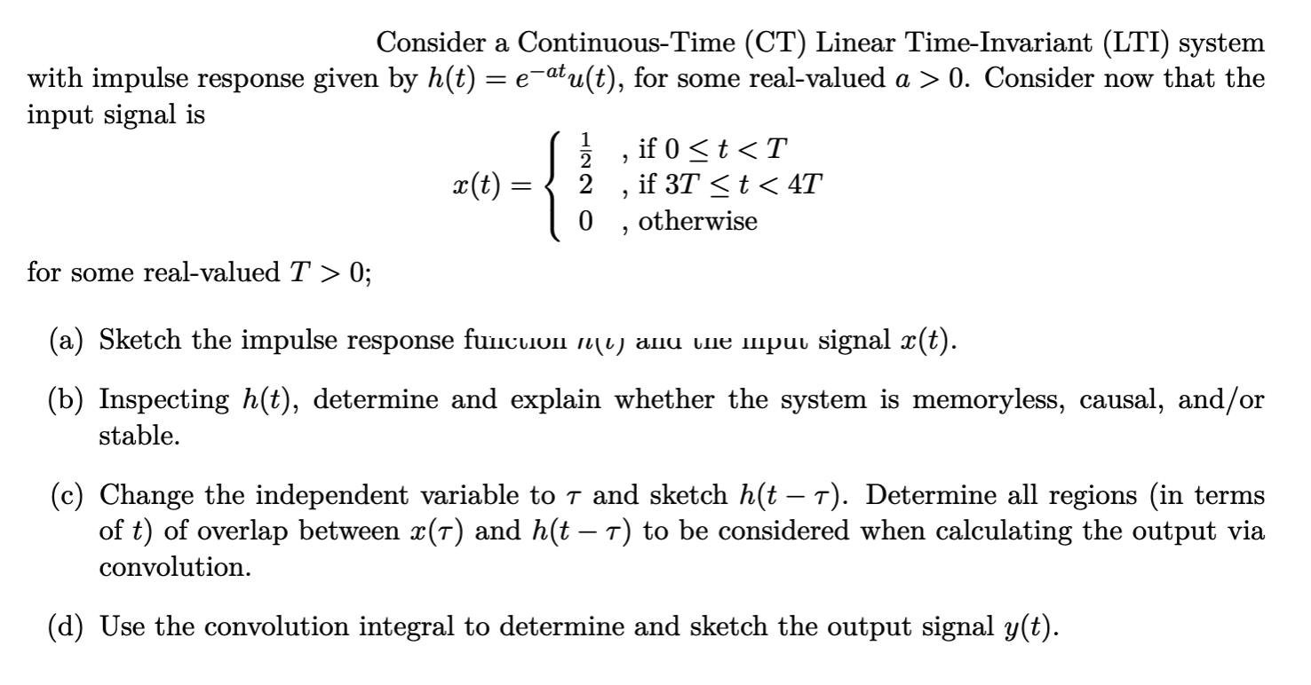 Solved Consider a Continuous-Time (CT) Linear Time-Invariant | Chegg.com
