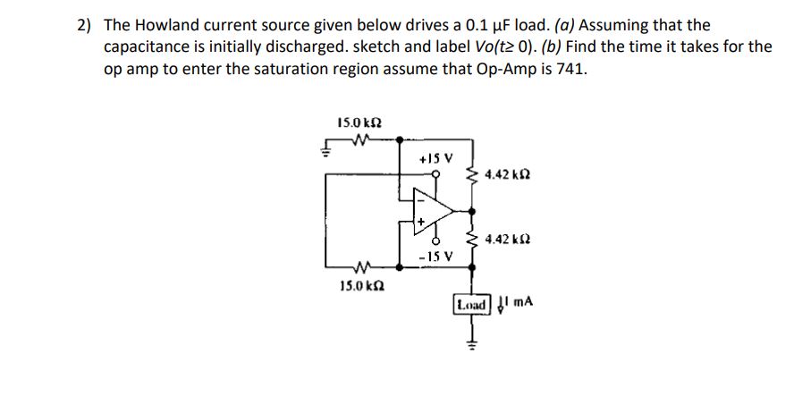 Solved 2) The Howland current source given below drives a | Chegg.com