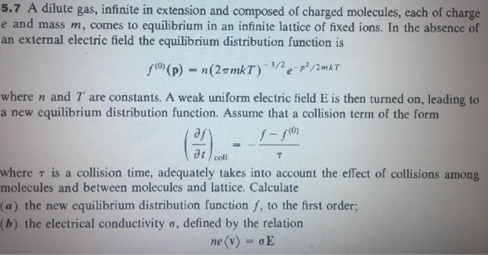 Solved A dilute gas, infinite in extension and composed of | Chegg.com