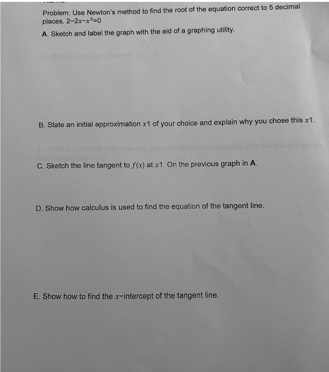 Solved Problem: Use Newton's method to find the root of the | Chegg.com