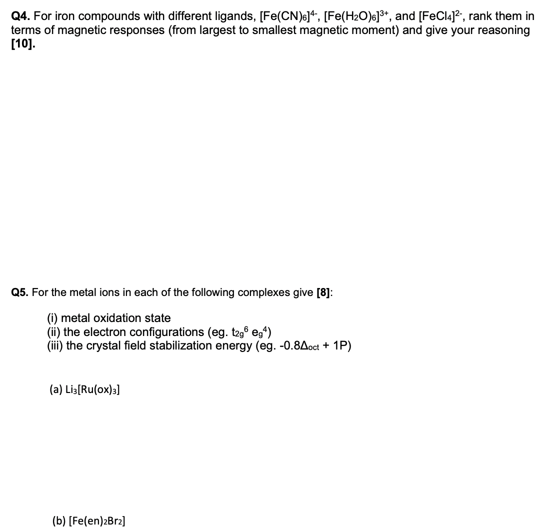 Solved Q4. For iron compounds with different ligands, | Chegg.com