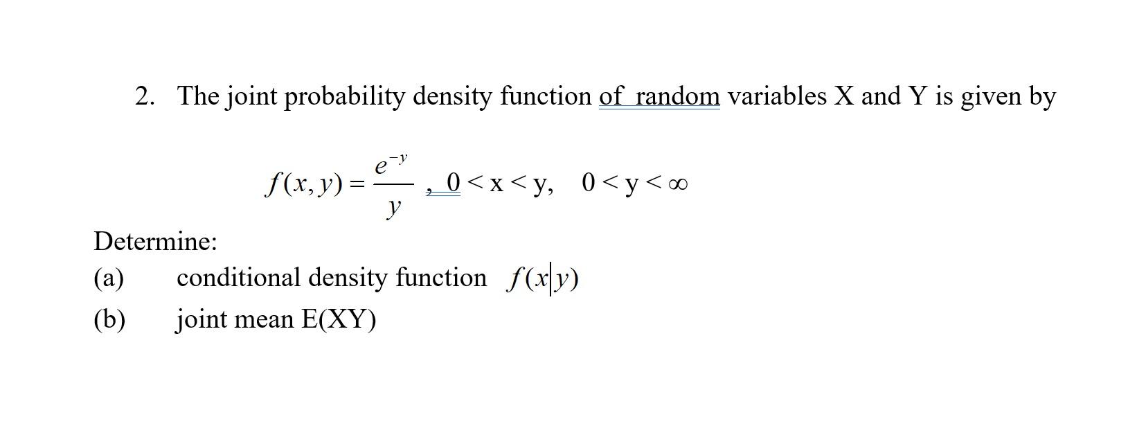 Solved 2. The joint probability density function of random | Chegg.com
