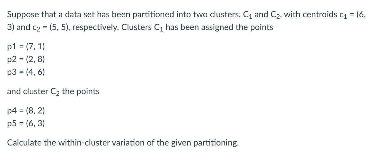 Solved Suppose that a data set has been partitioned into two | Chegg.com