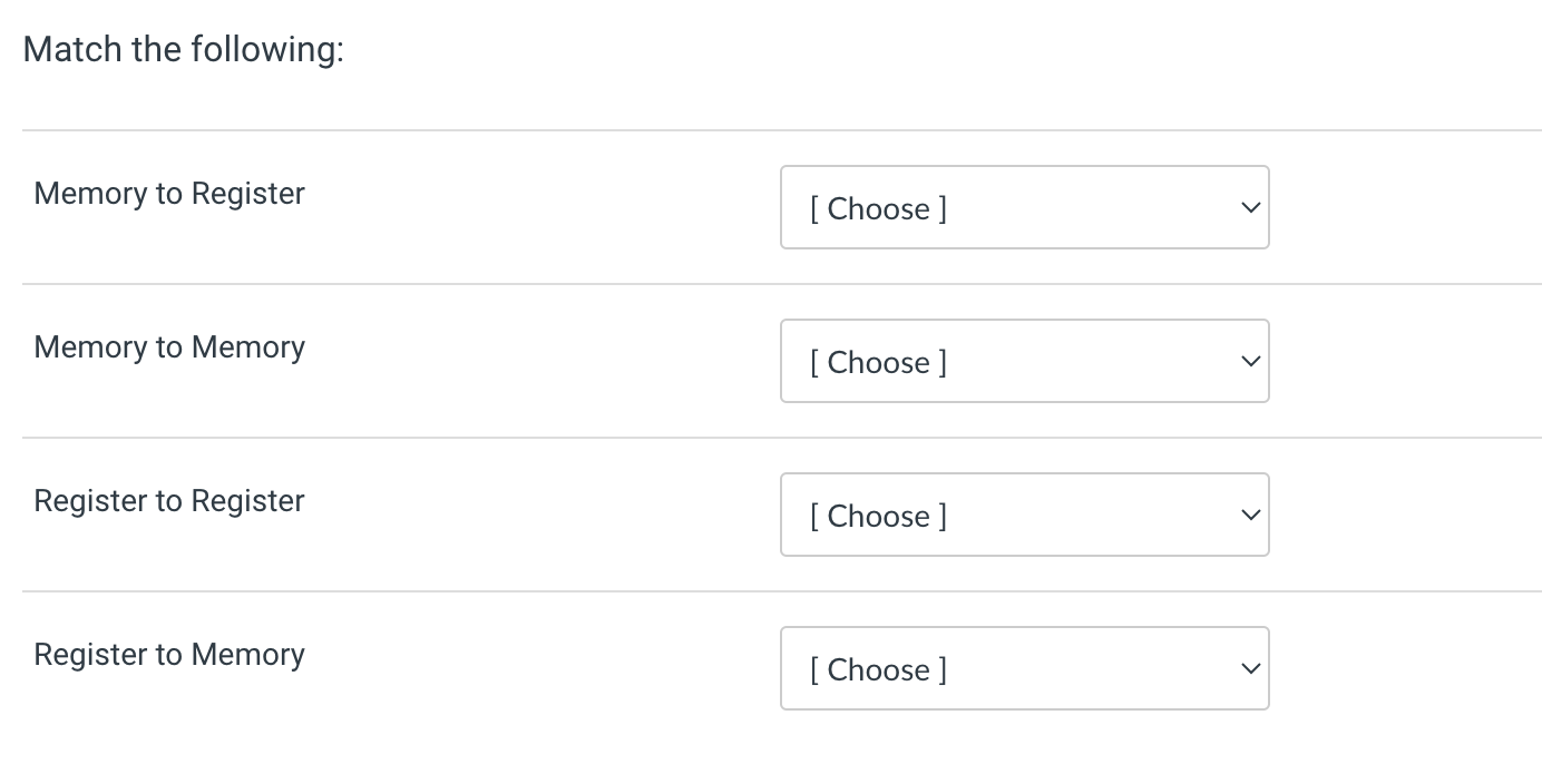 Solved Match the following:Memory to RegisterMemory to | Chegg.com
