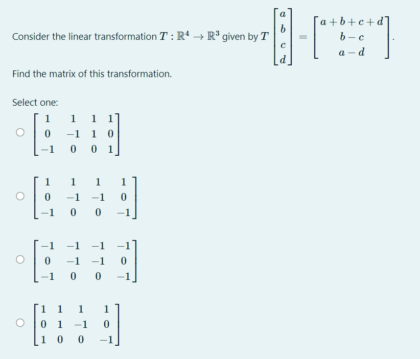 Solved Consider the linear transformation T: R4 → Rü given | Chegg.com