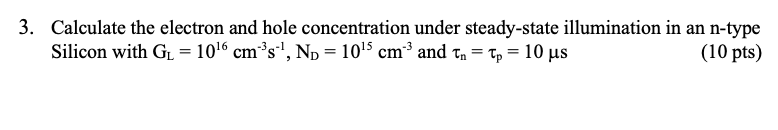 Solved 3 Calculate The Electron And Hole Concentration