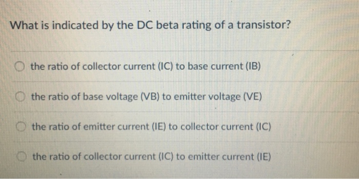 Solved What is indicated by the DC beta rating of a | Chegg.com