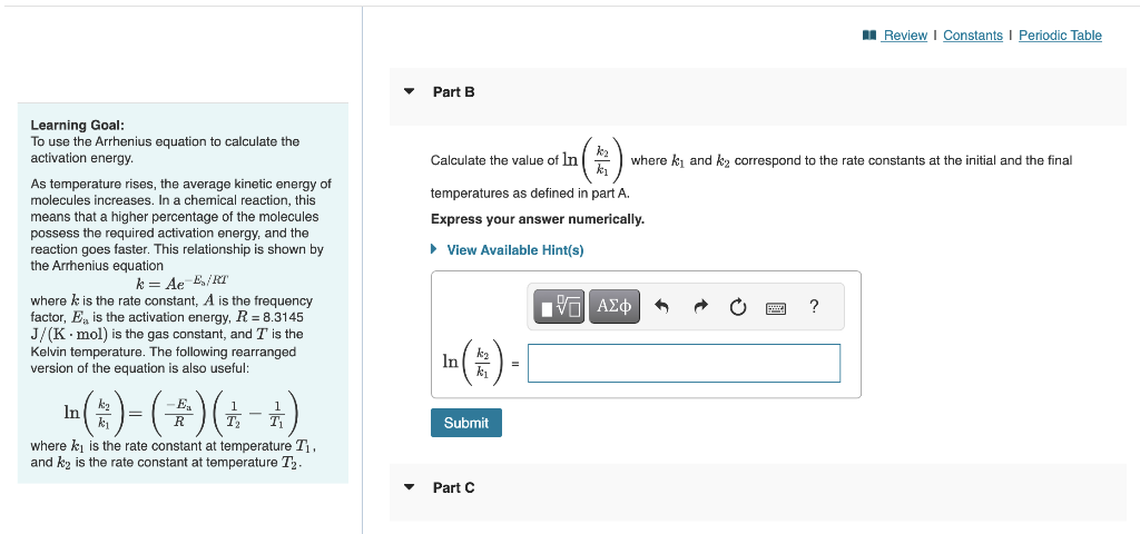 Learning Goal: To use the Arrhenius equation to | Chegg.com