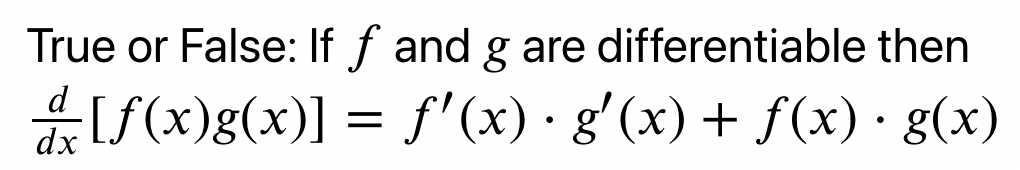 Solved True or False: If f and g are differentiable then | Chegg.com