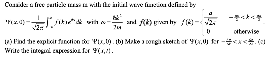 Solved a = Consider a free particle mass m with the initial | Chegg.com