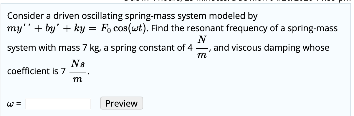 Solved Consider a driven oscillating spring-mass system | Chegg.com